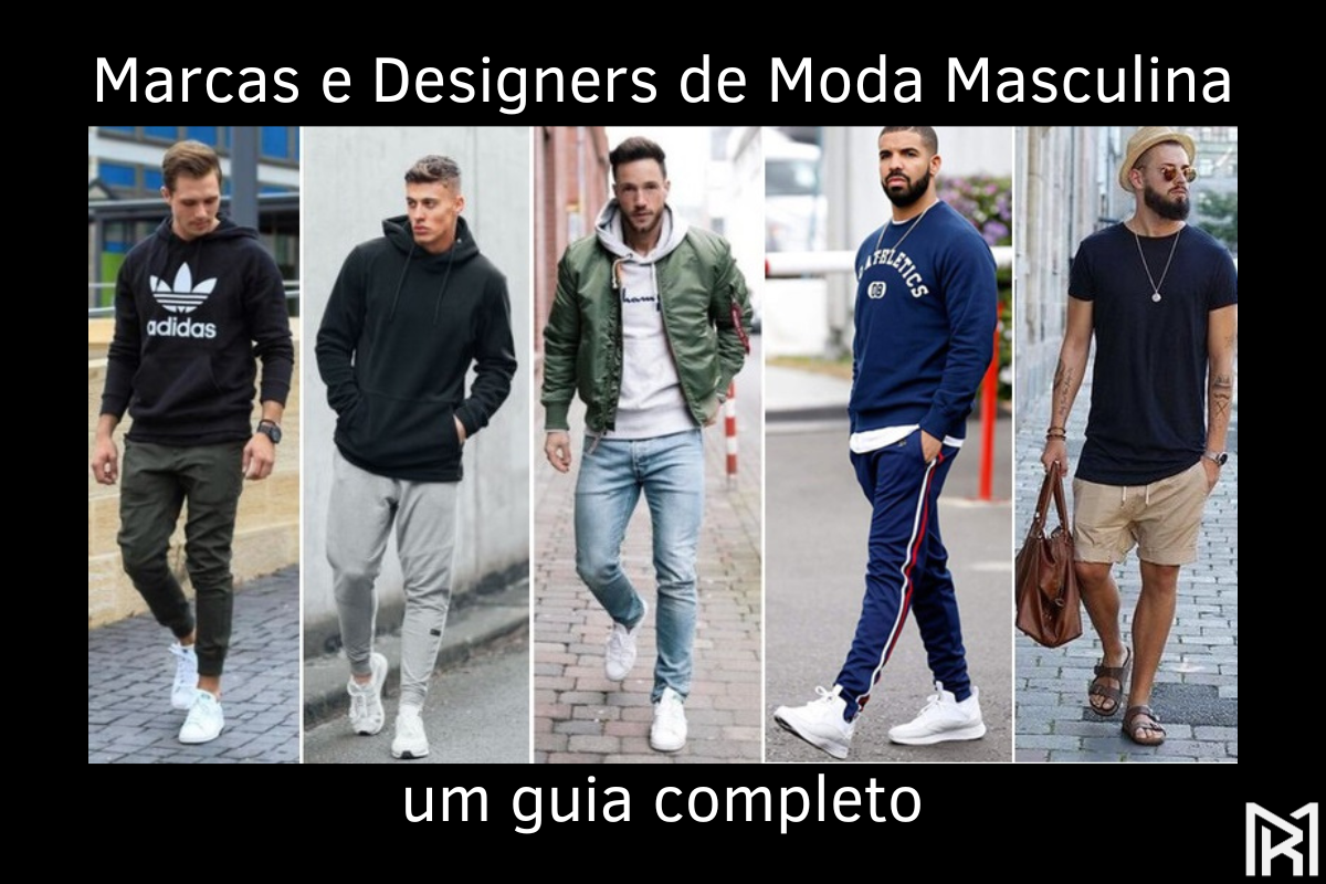 Marcas e Designers de Moda Masculina: Um Guia Essencial